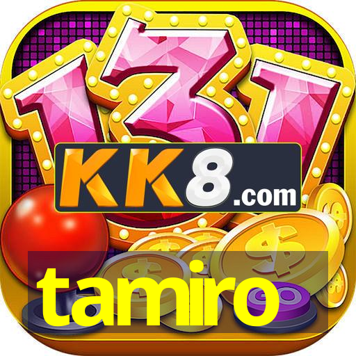 Tamiro